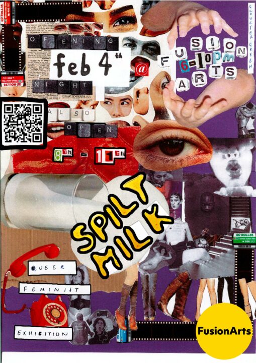 Spilt Milk 2023 EXHIBITION OPENING EVENT | Fusion Arts